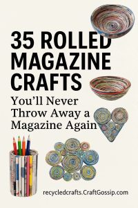 35 Rolled Magazine Crafts -You’ll Never Throw Away a Magazine Again ...