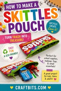How To Make A Recycled Skittles Pouch – Recycled Crafts